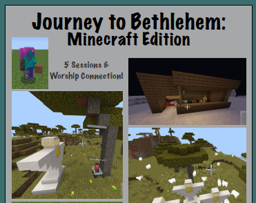 Journey to Bethlehem: Minecraft Edition (Digital Curriculum, 5 Sessions) | The Muddy Fork